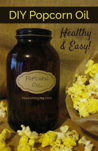 Homemade Movie-Style Popcorn Oil