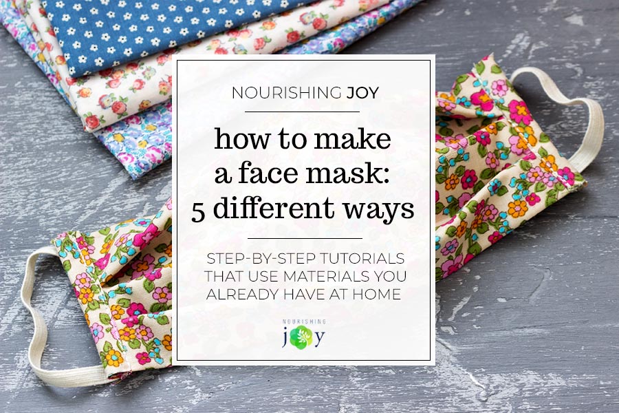 5 Easy Ways to Make a Face Mask | Nourishing Joy